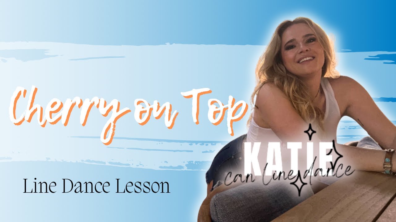 CHERRY ON TOP - Line Dance Lesson - YouTube