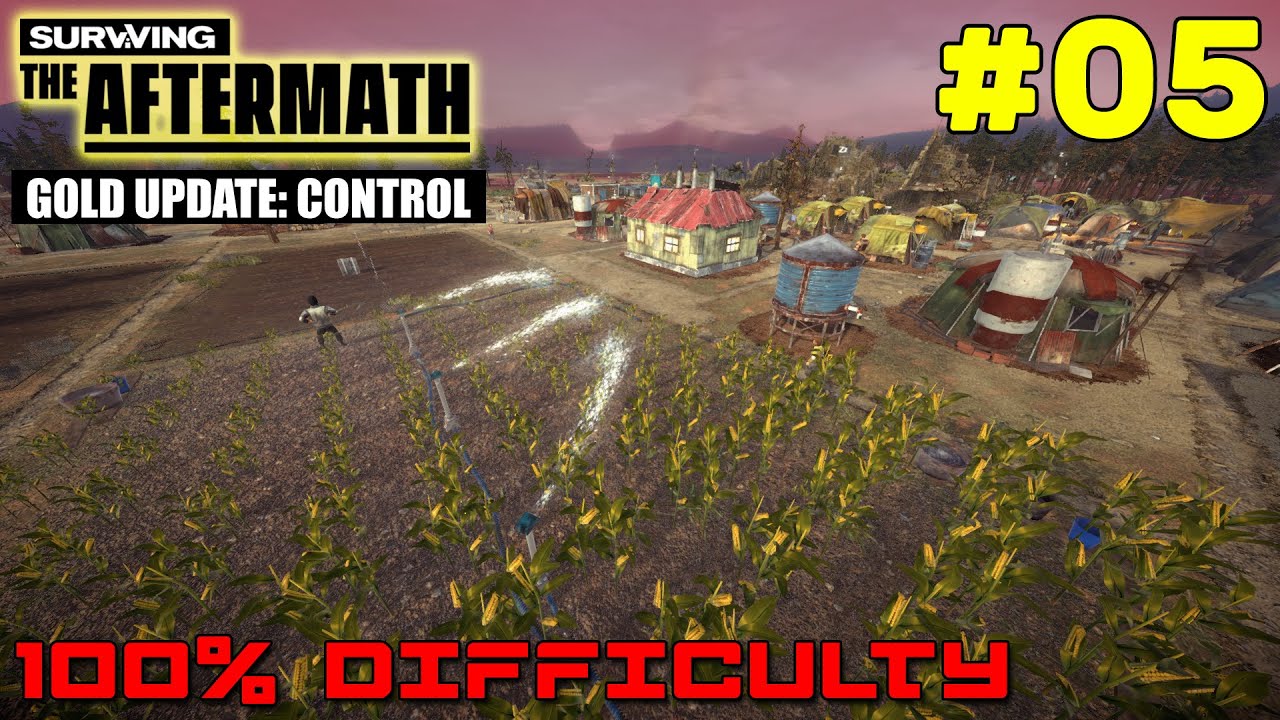 Surviving the Aftermath // Gold Update: Control // 100% DIFFICULTY ...