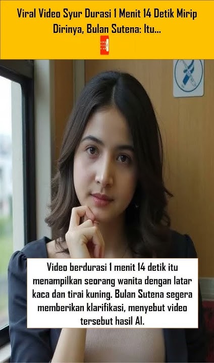 Viral Video Syur Durasi 1 Menit 14 Detik Mirip Dirinya, Bulan Sutena Itu #short #viralshort ...