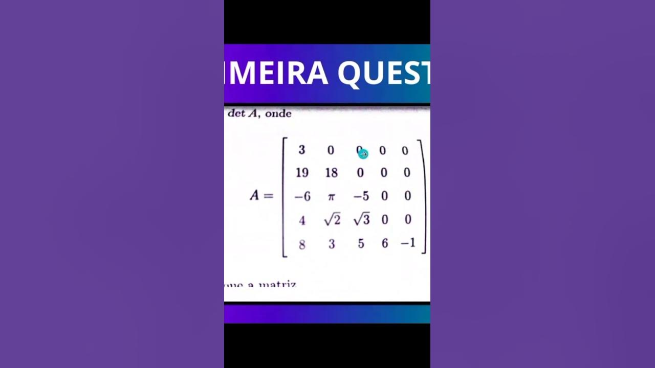 DET. DE UMA MATRIZ 5X5 | MATRIZ TRIANGULAR SUPERIOR - YouTube