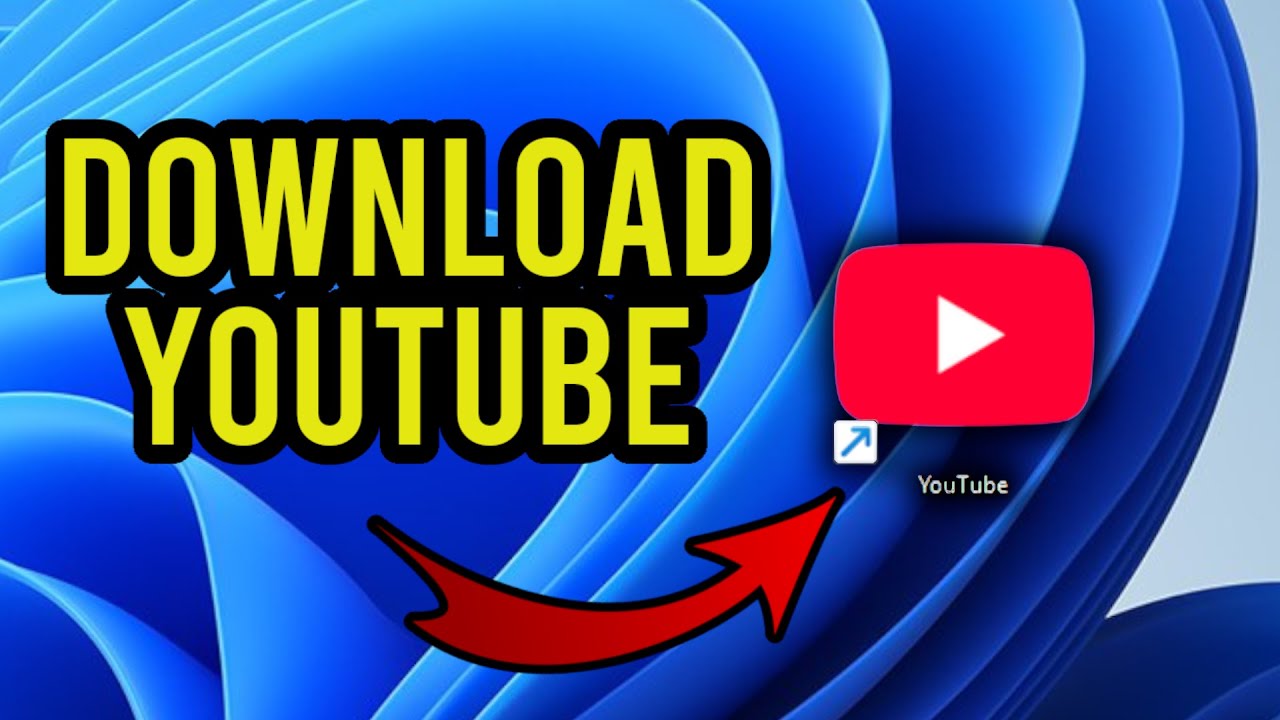 How to Download YouTube App on PC/Laptop - YouTube