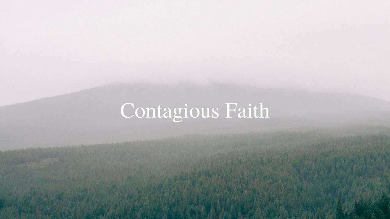 Contagious Faith // Pastor Tom Valtierra - YouTube