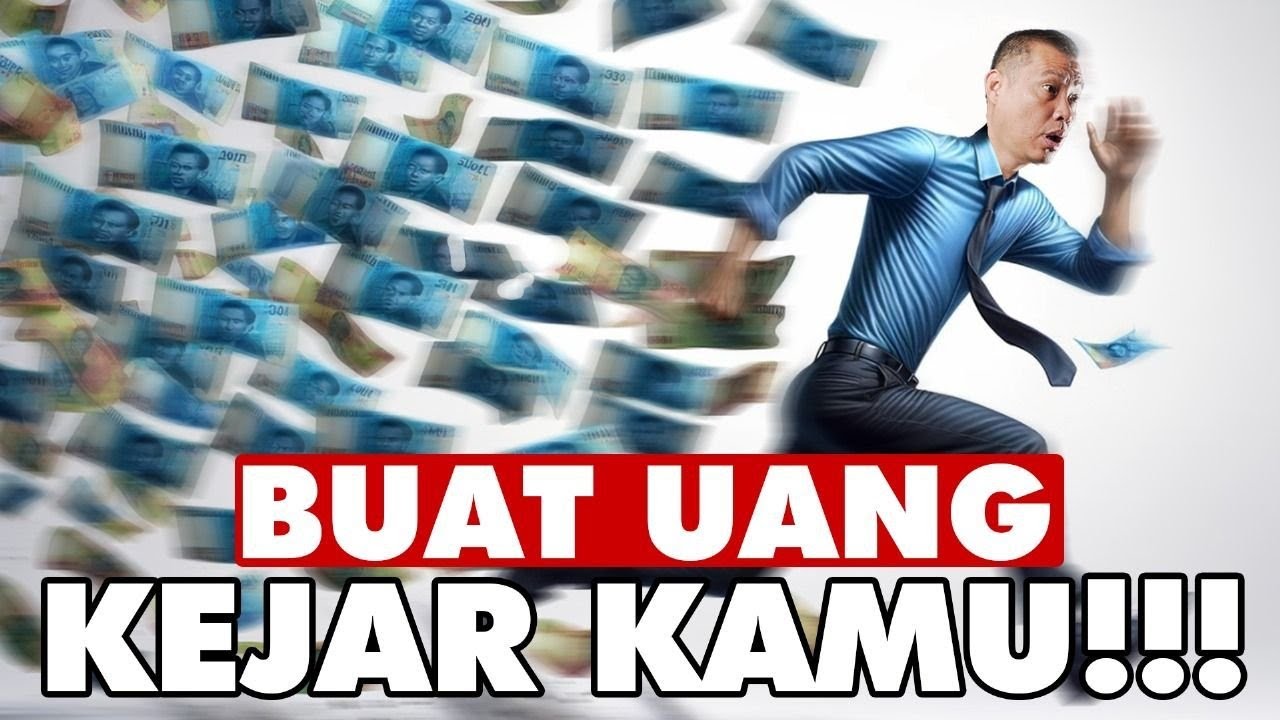 Semakin Mengejar Uang, Semakin Kamu Dijauhi Uang! - YouTube