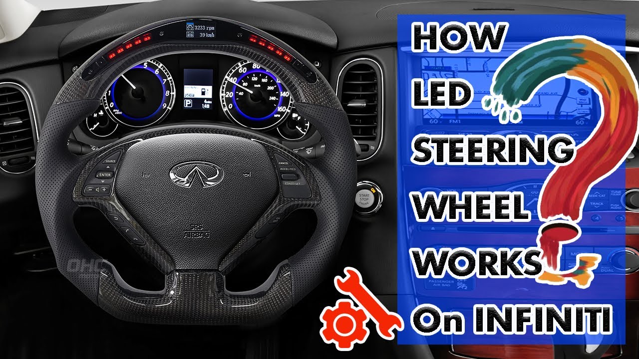 HOW LED STEERING WHEEL WORKS FOR INFINITI ? - YouTube