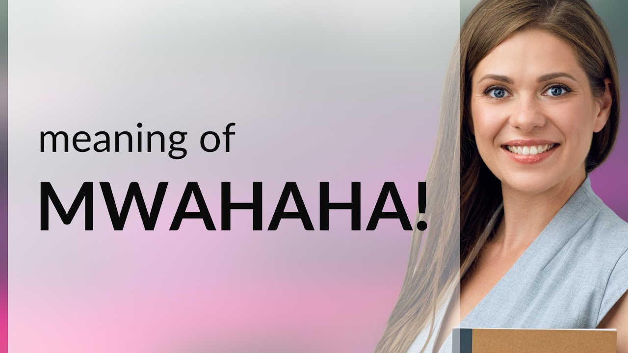 Deciphering "Mwahaha!" in English - YouTube