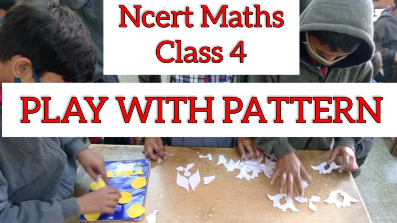 Play with patterns | ncert maths class 4 | kvs class 4 maths | - YouTube
