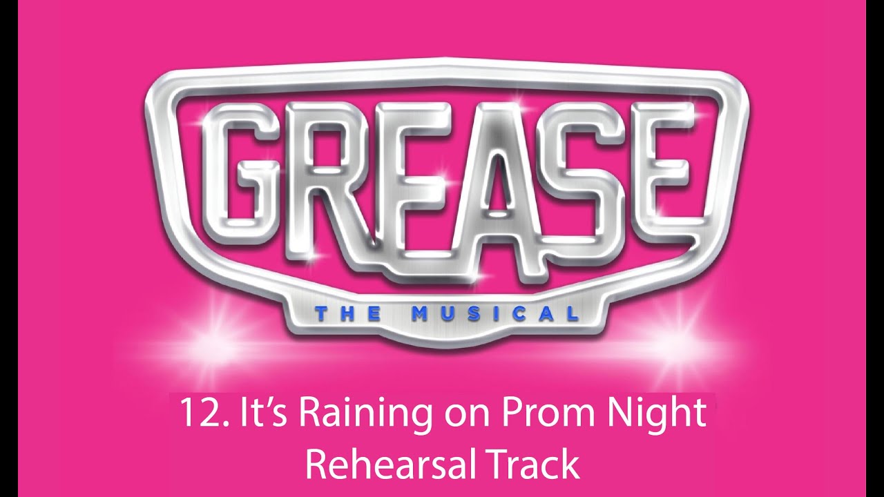 It's Raining on Prom Night - 12 - Grease the Musical - YouTube