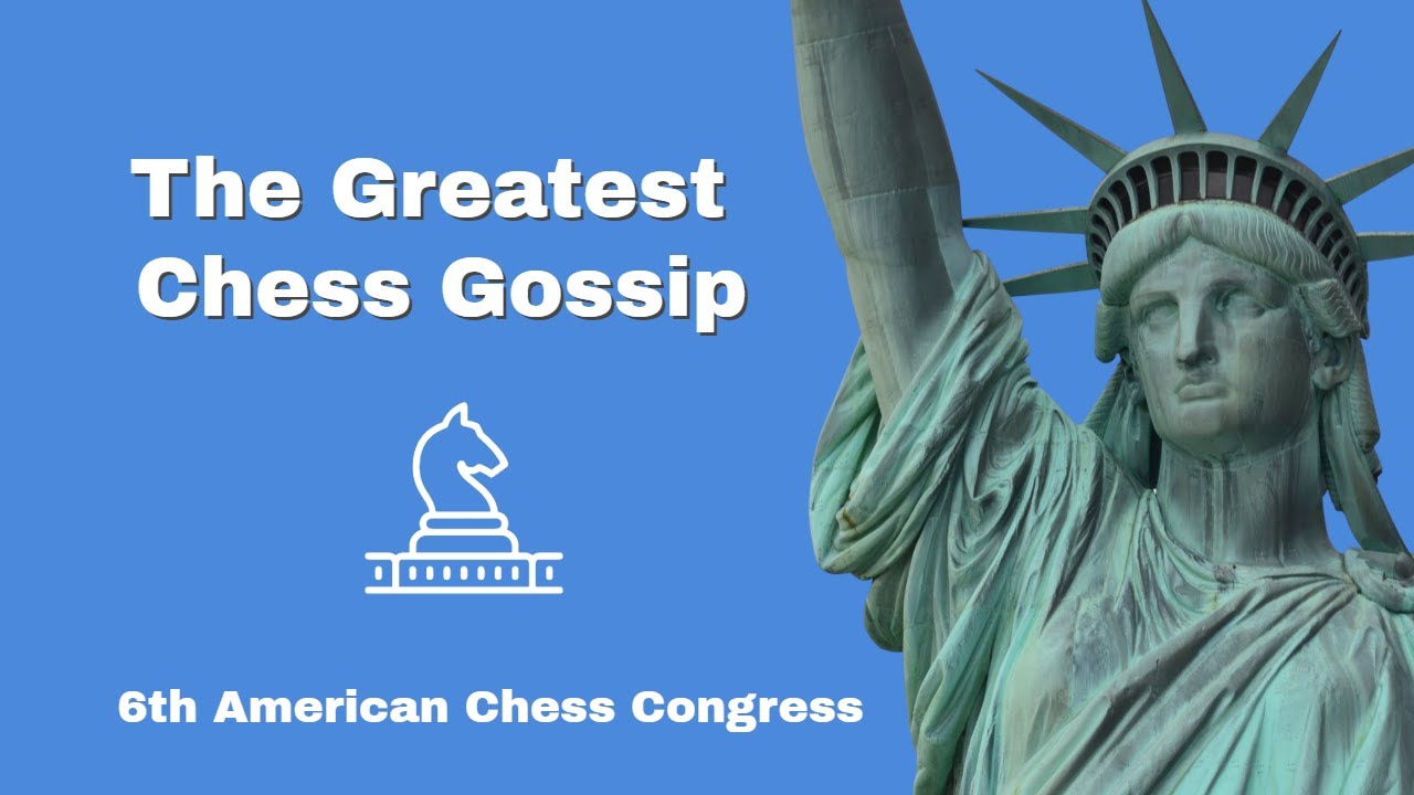The Greatest Chess Gossip Ever | 6th American Chess Congress 1889 - YouTube