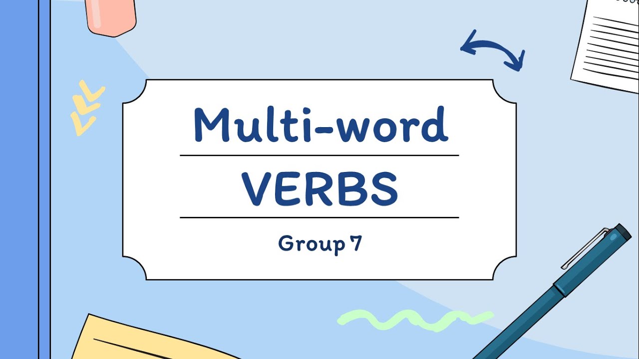 Multi Word Verb Group 7 YouTube multi-word-verb-group-7-youtube