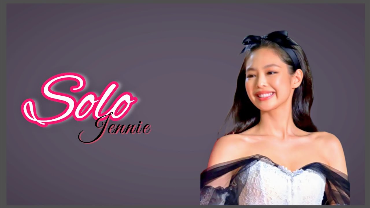 Jennie-'solo' (lyrics) song - YouTube