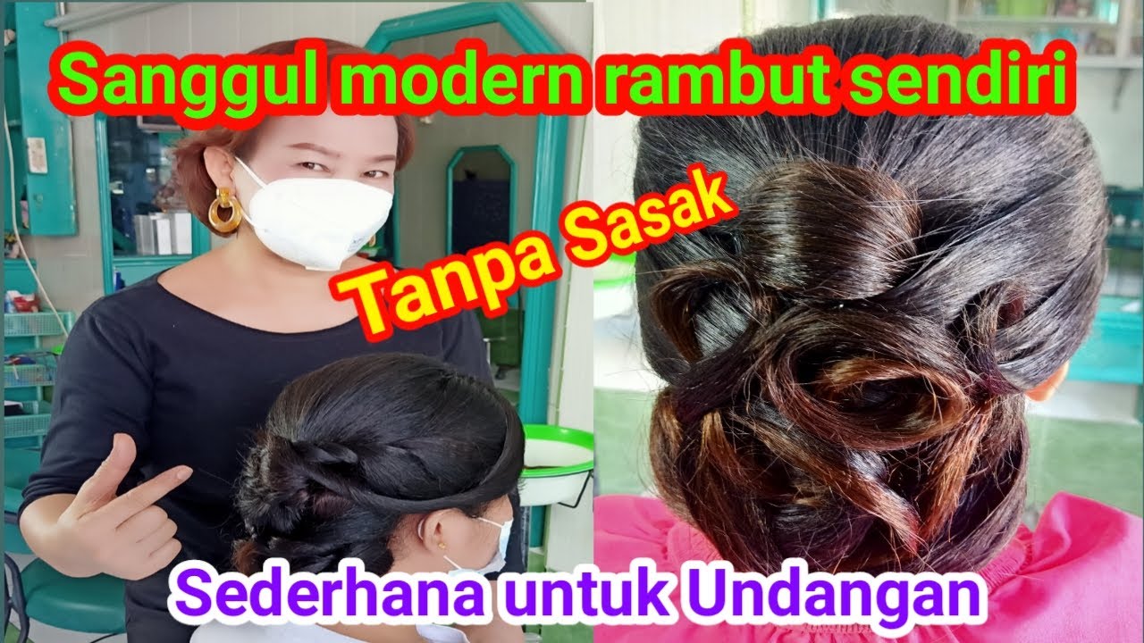 Sanggul modern rambut sendiri tanpa sasak//Sederhana untuk Undangan ...