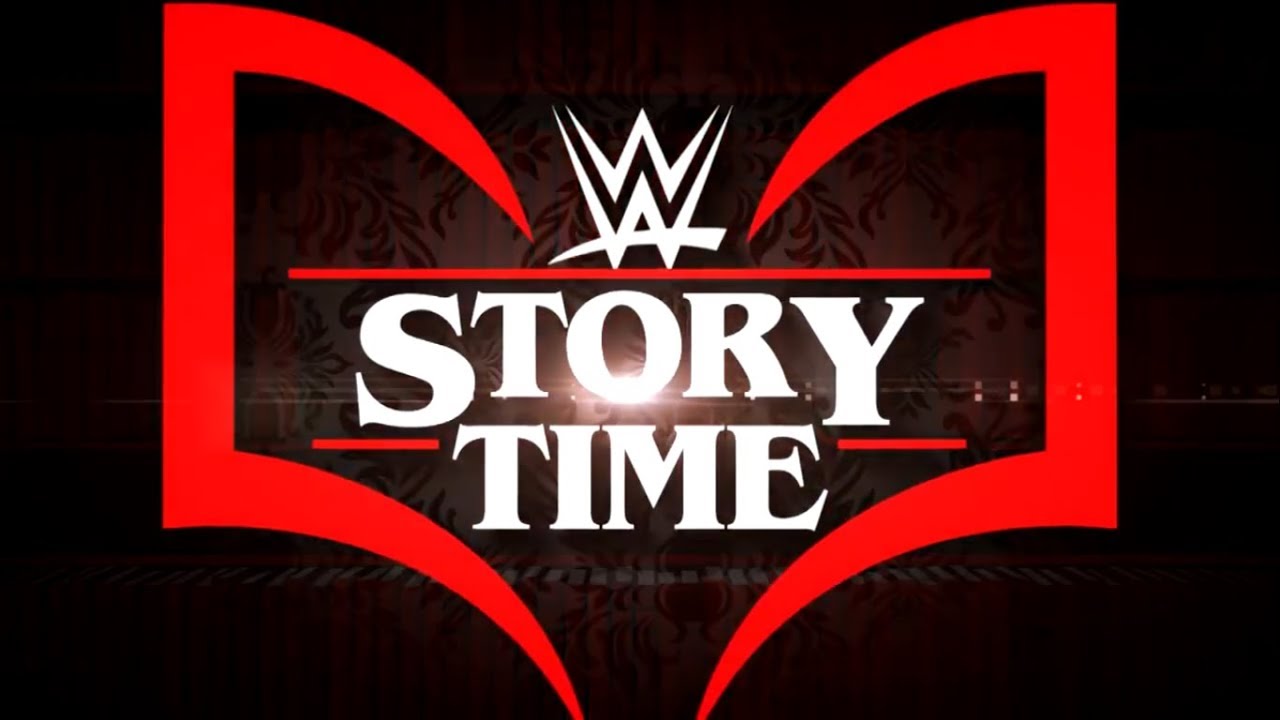 WWE STORY TIME - YouTube