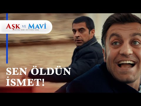 Yaşar, İsmet'i ölümüne kovalıyor - Aşk ve Mavi 23. Bölüm