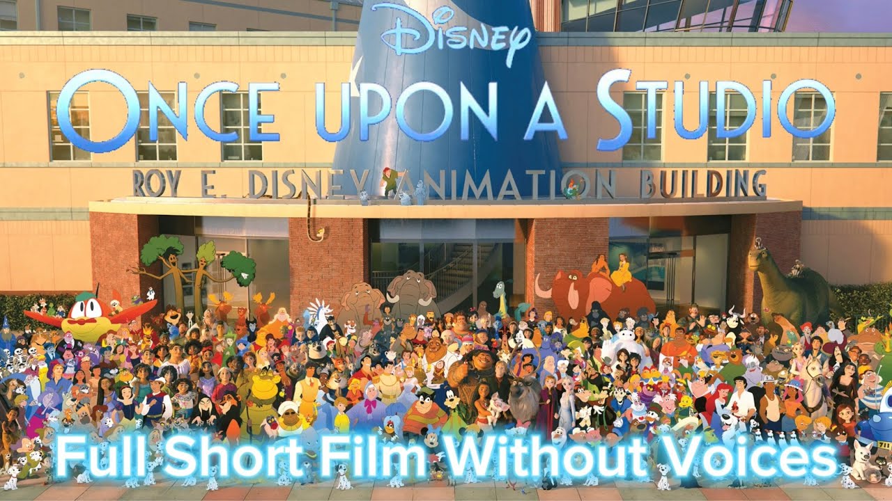 Once Upon a Studio - Full Short Film Without The Characters Voices ...