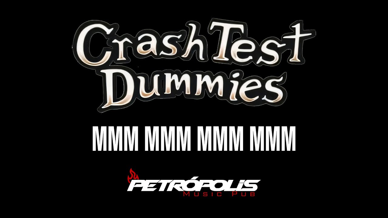 MMM MMM MMM MMM - CRASH TEST DUMMIES (KARAOKE) | PETRÓPOLIS PUB 🎤 - YouTube