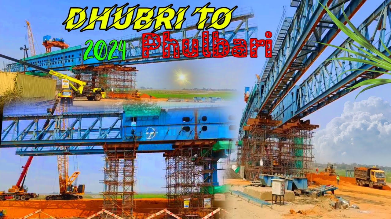 Dhubri-Phulbari Bridge Project Cost || #habil_vogls || SK Habil 2 - YouTube