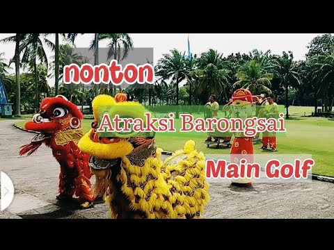 Nonton atraksi Barongsai main golf||ala zantoek Tea - YouTube