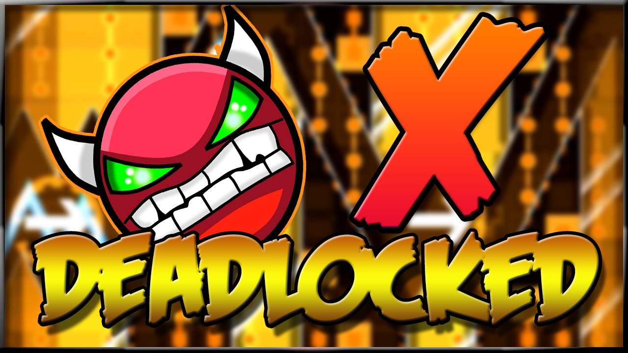 [60Hz] (Medium Demon) Deadlocked X By LazerBlitz - Geometry Dash - YouTube