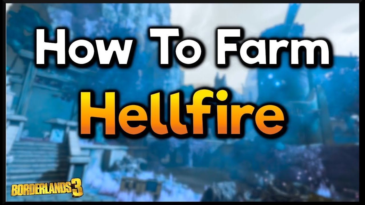 How To Get Hellfire - Borderlands 3 - YouTube