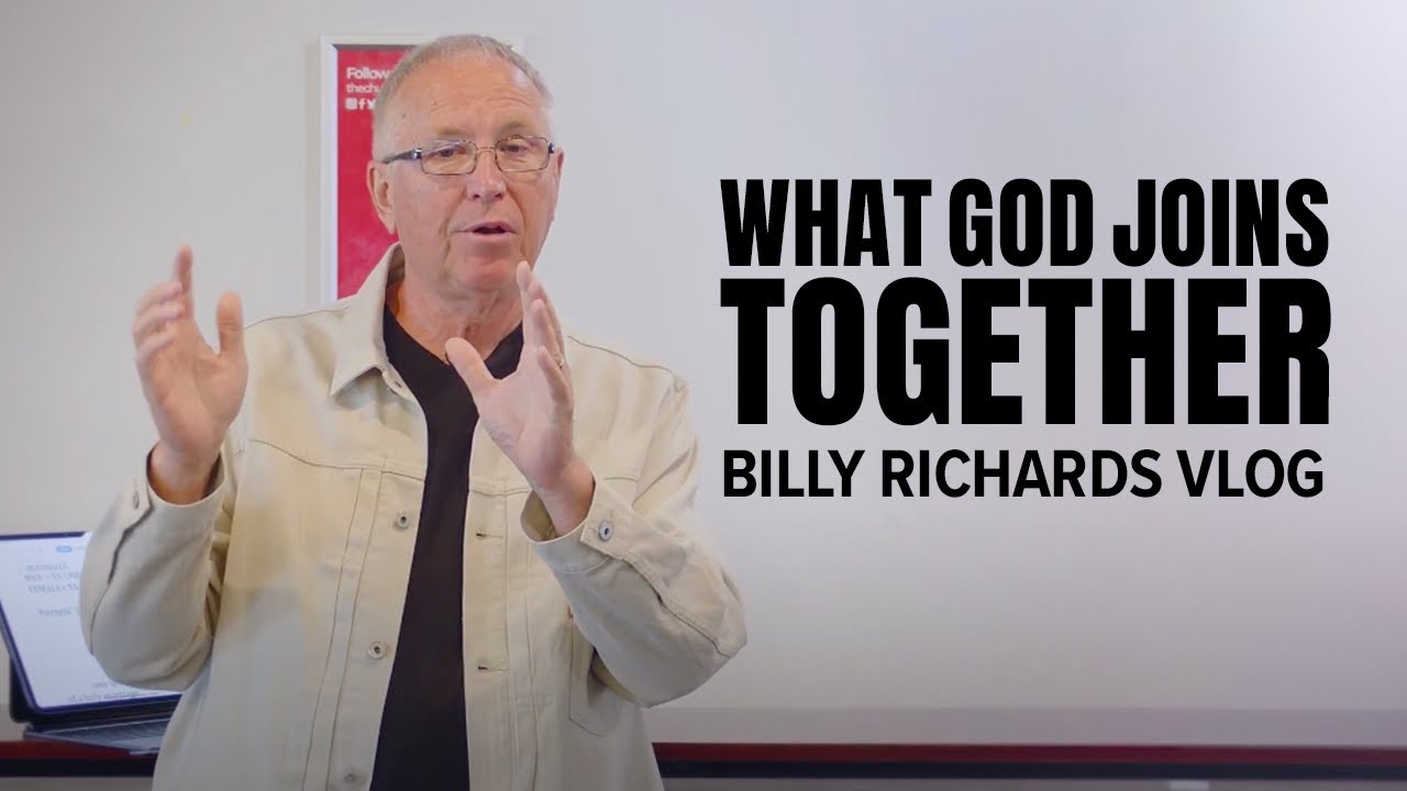 What God Joins Together | Billy Richards Vlog - YouTube