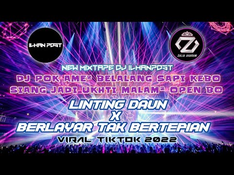 DJ POK AME² BELALANG SAPI KEBO SIANG JADI UKHTIMLM² OPEN BO X LINTING DAUN X BERLAYAR TAK BERTEPIAN