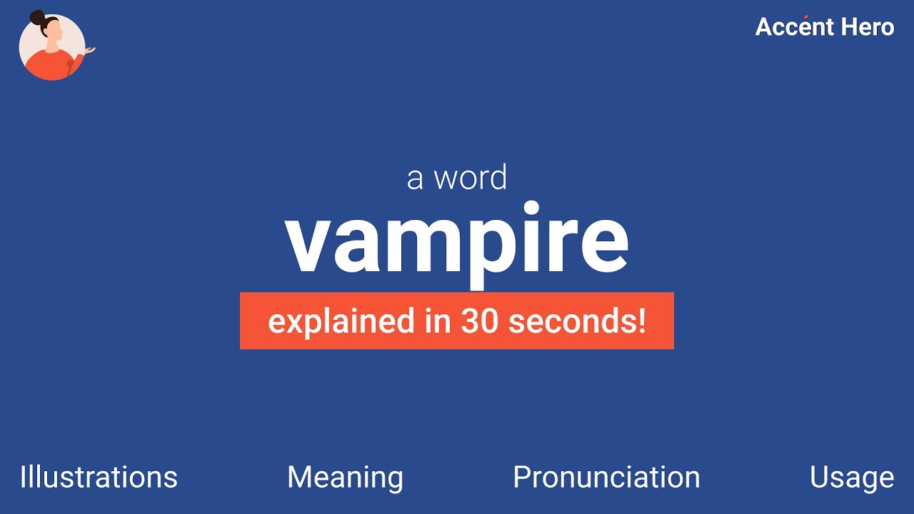 VAMPIRE - Meaning and Pronunciation - YouTube