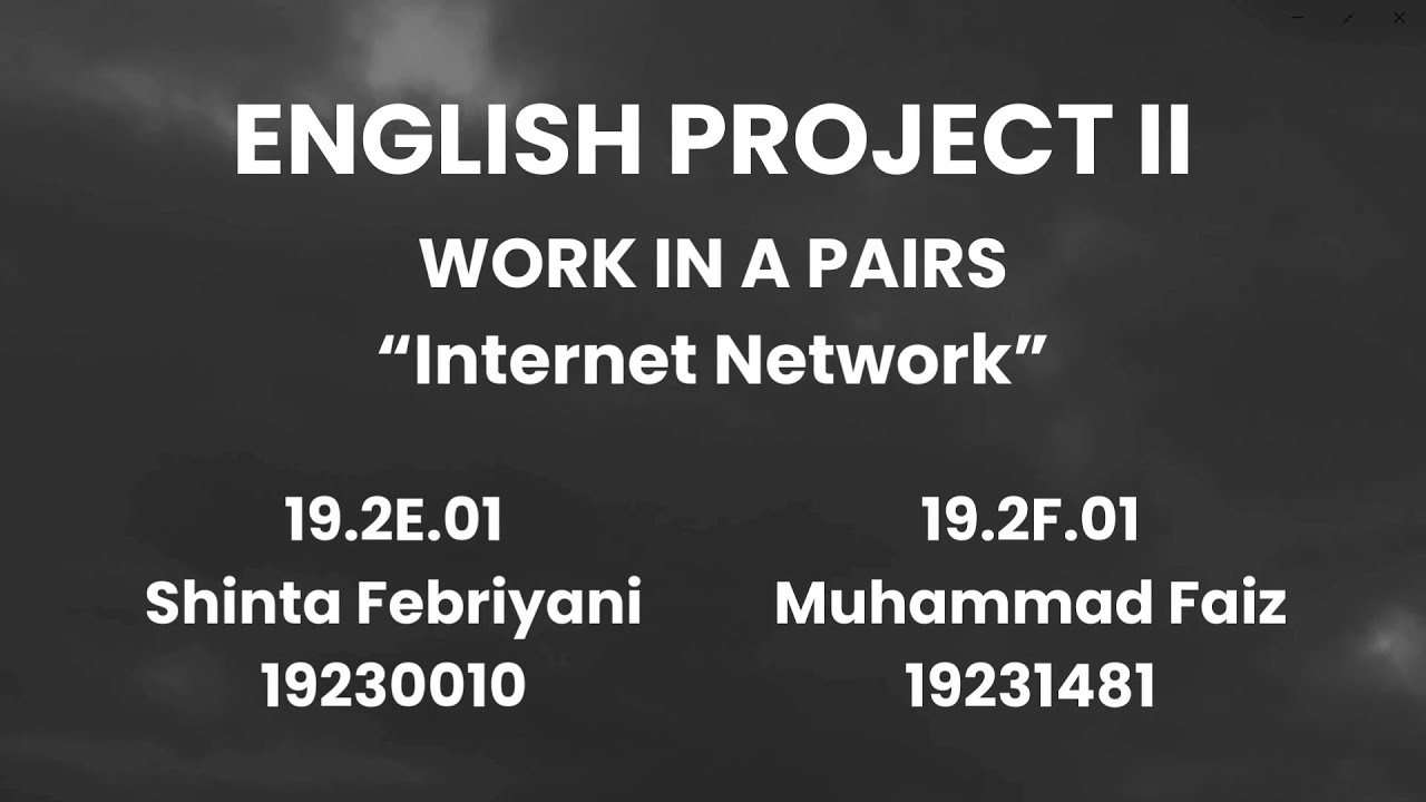 English Project II - Work In A Pairs - Internet Network - YouTube