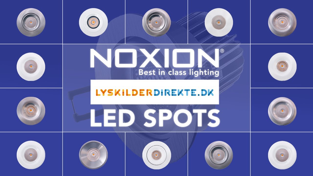 Noxion LED spots familien | Lyskilderdirekte.dk - YouTube