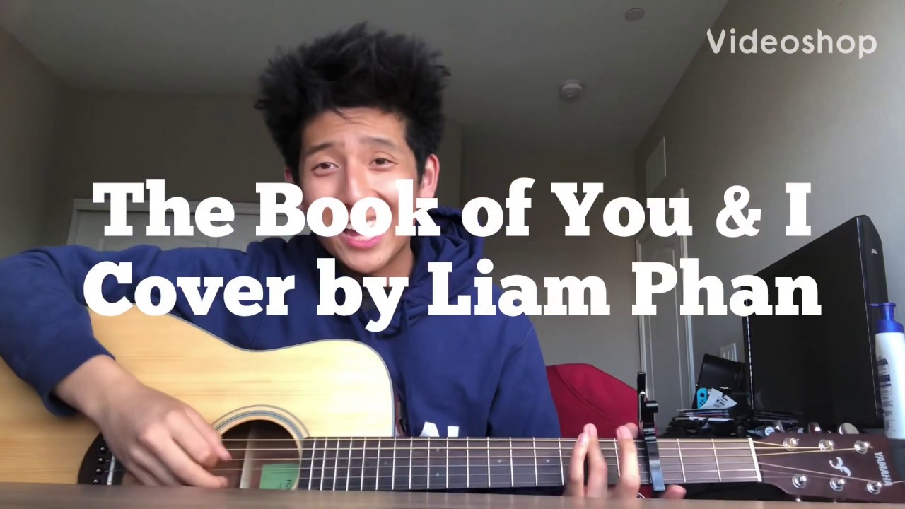 The Book of You & I - Alec Benjamin Cover By Liam Pham - YouTube