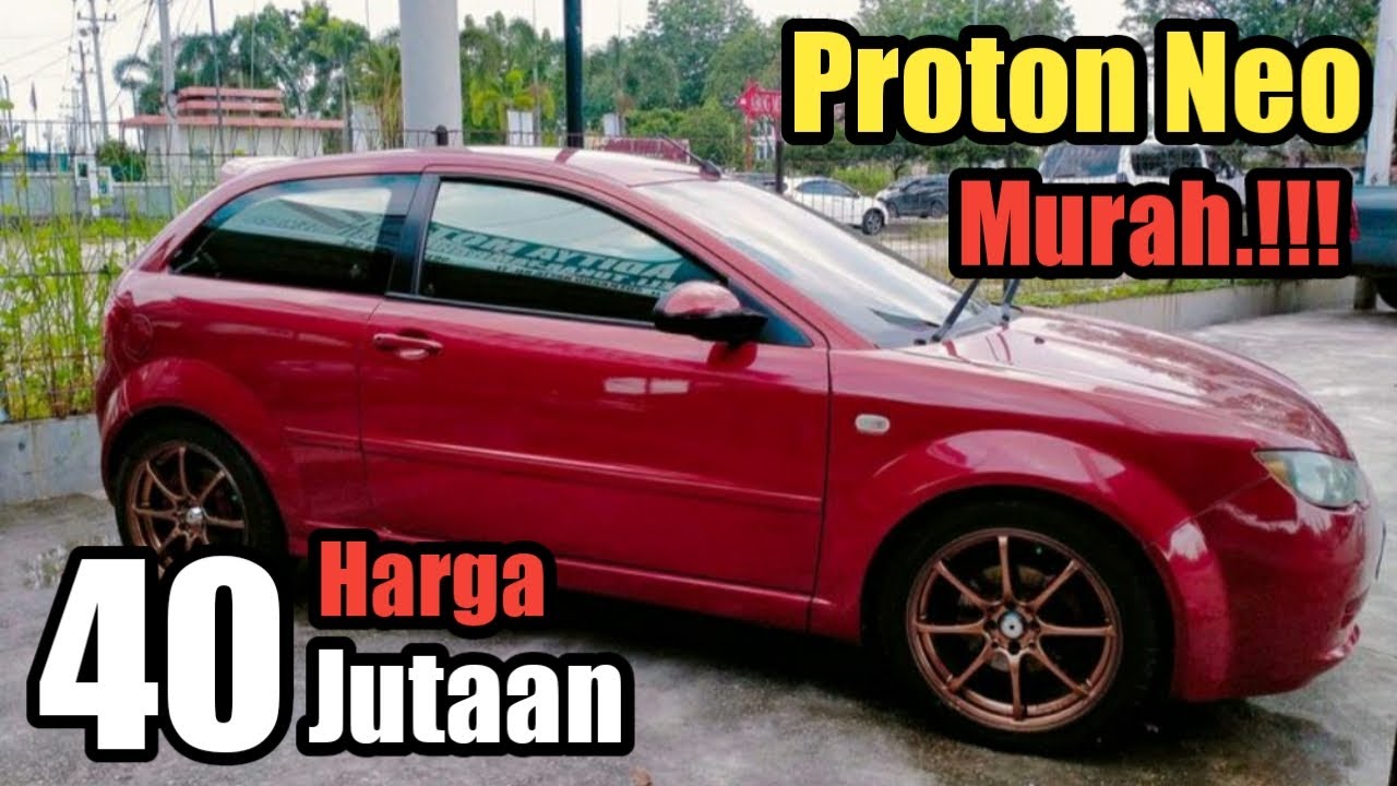 PROTON NEO | 40 JUTAAN | Mobil Bekas Murah - YouTube