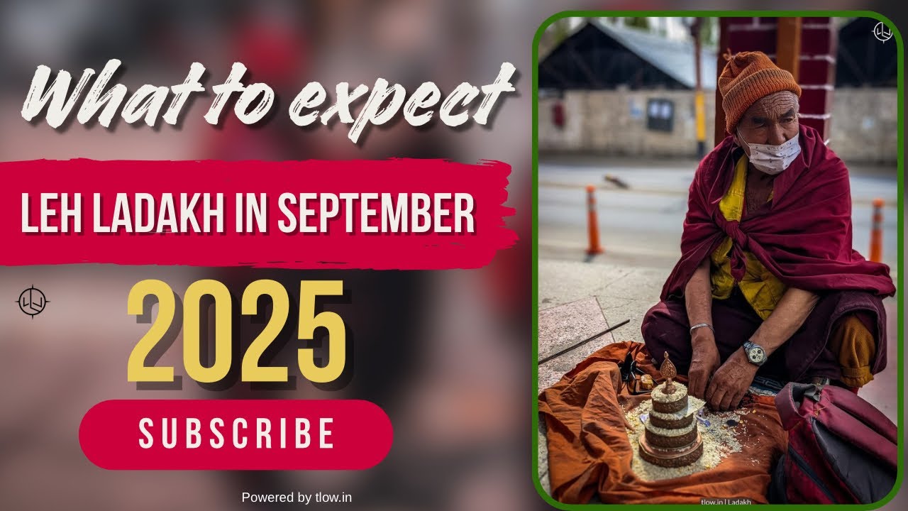 Leh Ladakh September 25 | Weather, Road Condition and Places to Visit ...