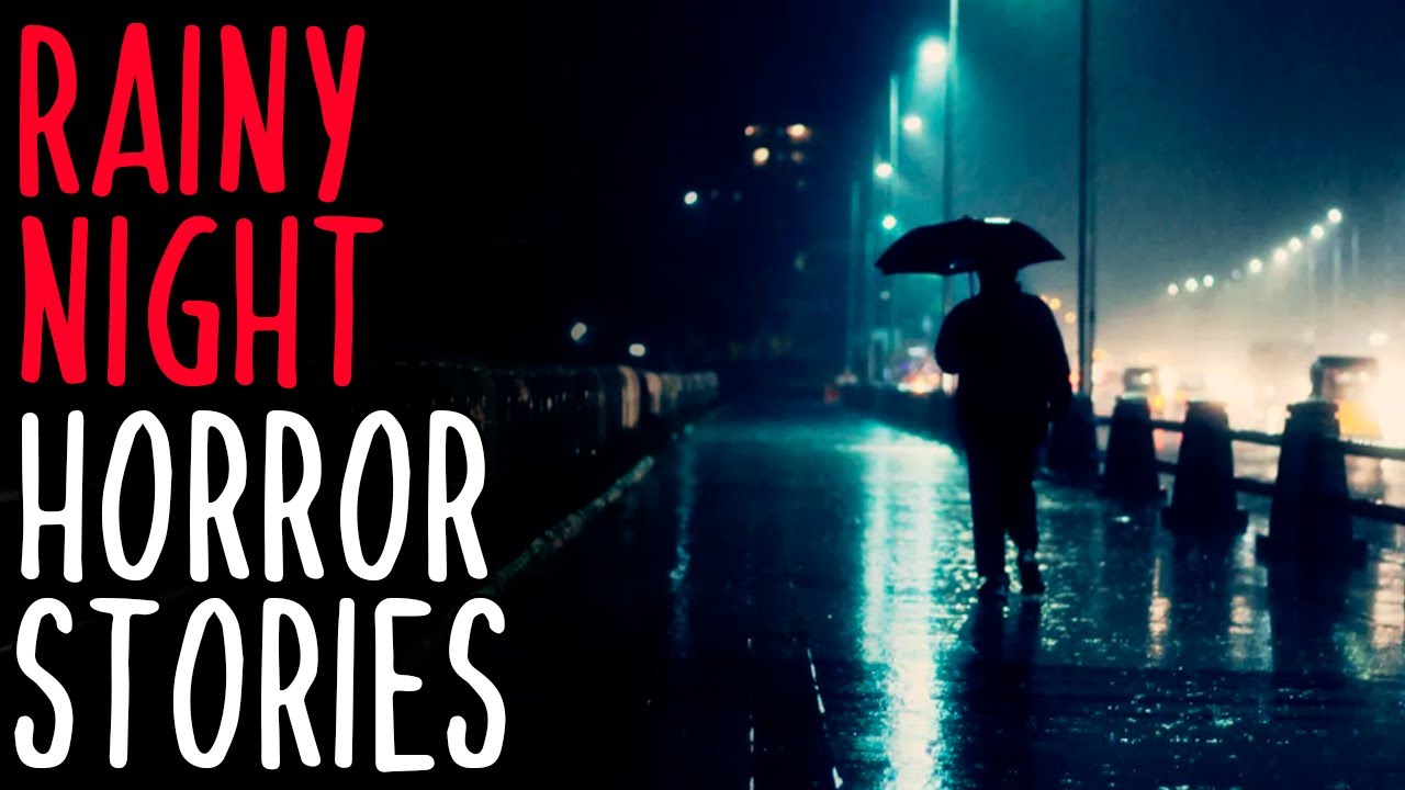 2 Disturbing RAINY NIGHT Horror Stories - YouTube