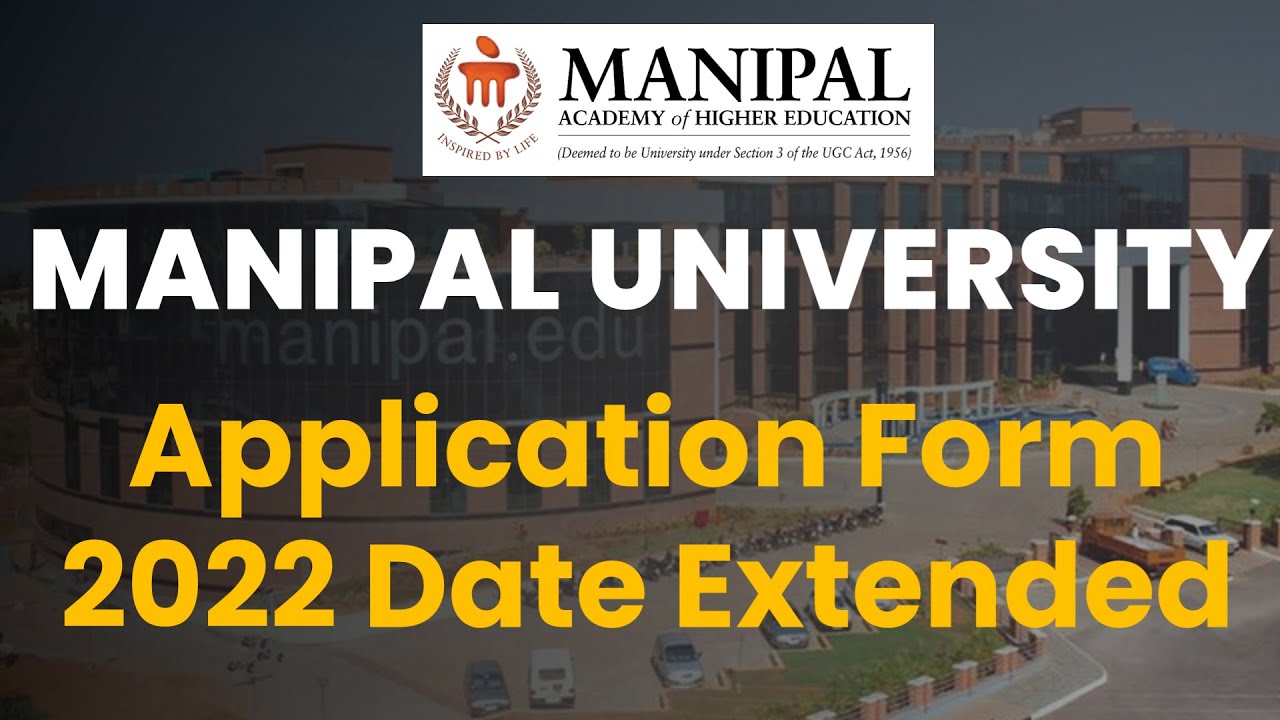 Manipal University Application Form 2022 | MET 2022 | Last Date is ...