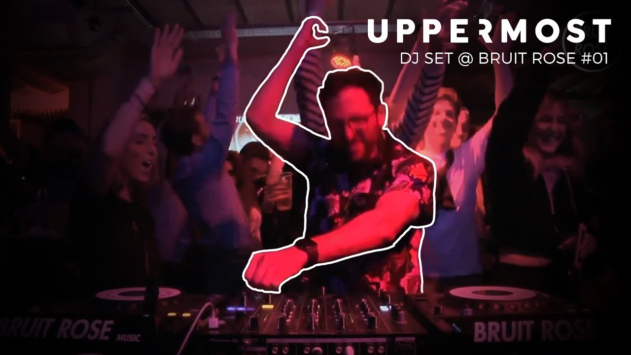 Uppermost DJ Set @ BRUIT ROSE MUSIC ON AIR #01 - YouTube