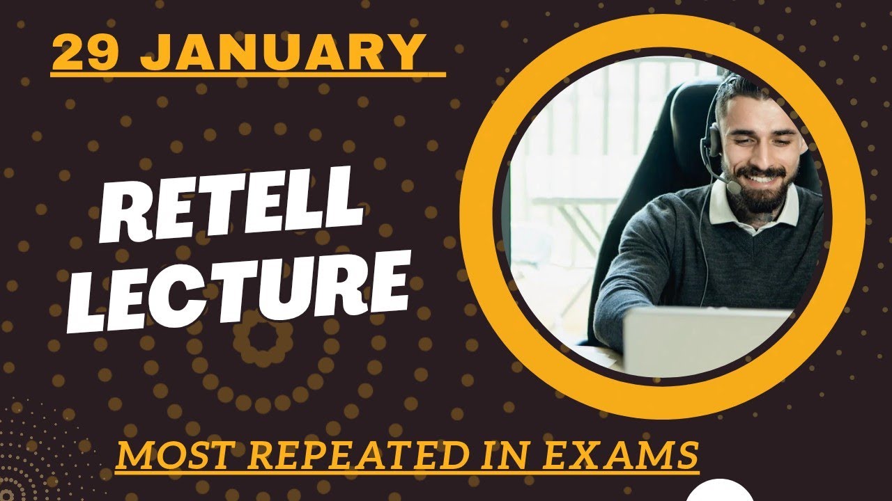 PTE Retell Lecture - January 2025 - MUST PRACTICE - YouTube