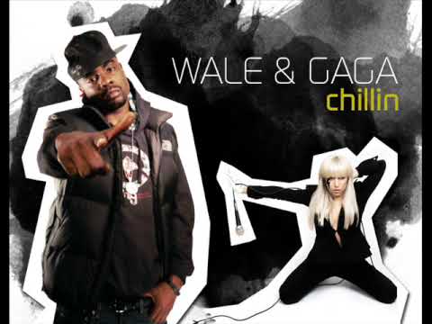 Wale Chillin ft Lady Gaga Wideboys remix - YouTube