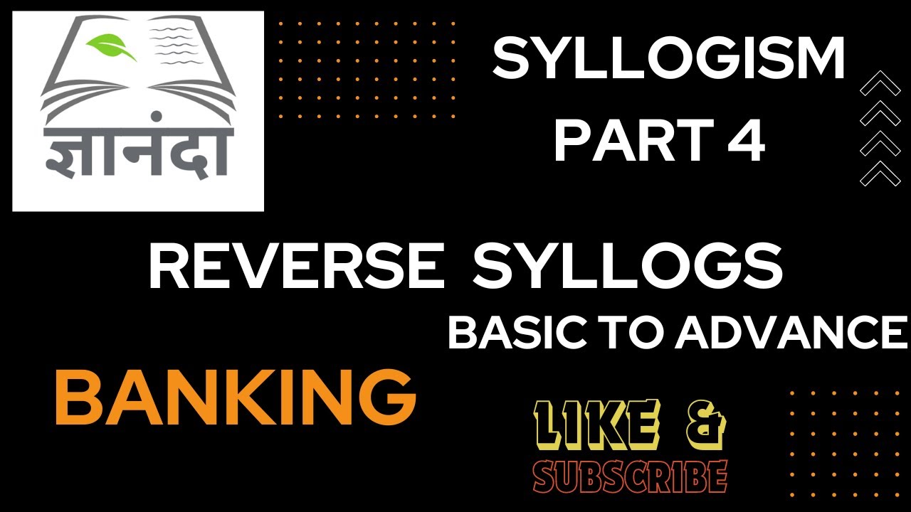 Syllogism part 4 Reverse syllogs | Reasoning #banking #Gyananda - YouTube