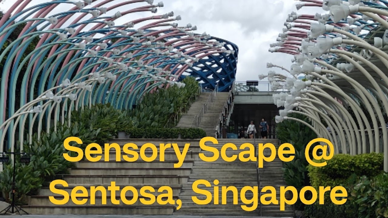 "Sensory Scape @ Sentosa, Singapore - YouTube