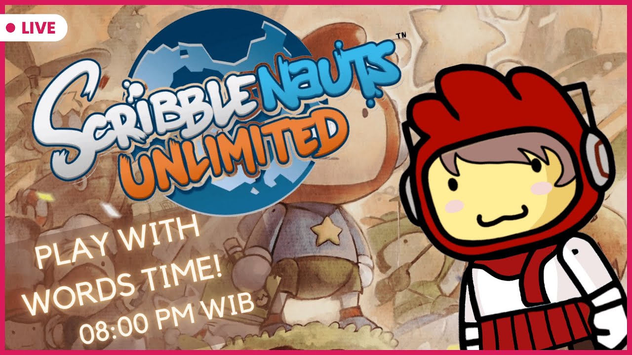 Scribble Time! | Scribblenauts Unlimited #1【Vtuber Indonesia】 - YouTube