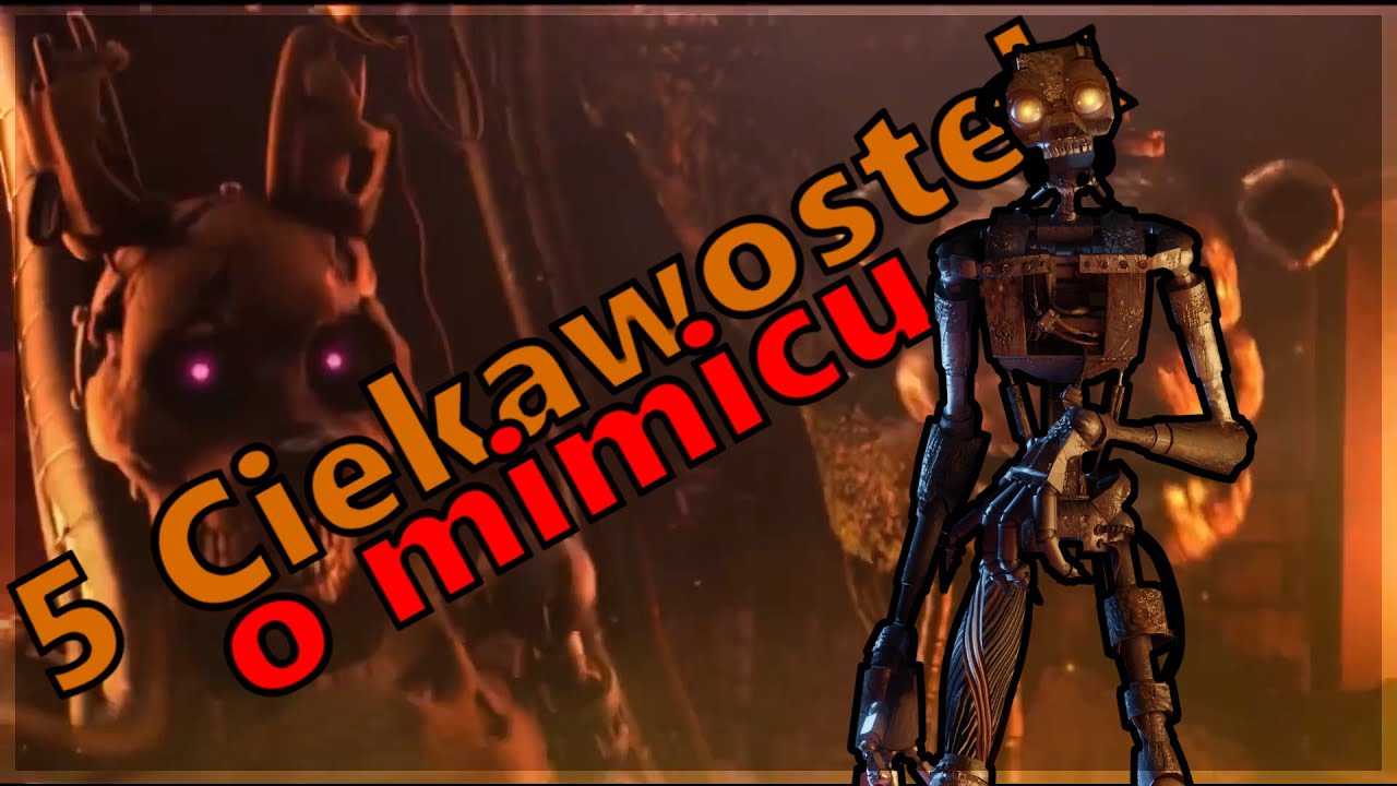 5 ciekawostek o mimicu z five nigts at freddy's - YouTube