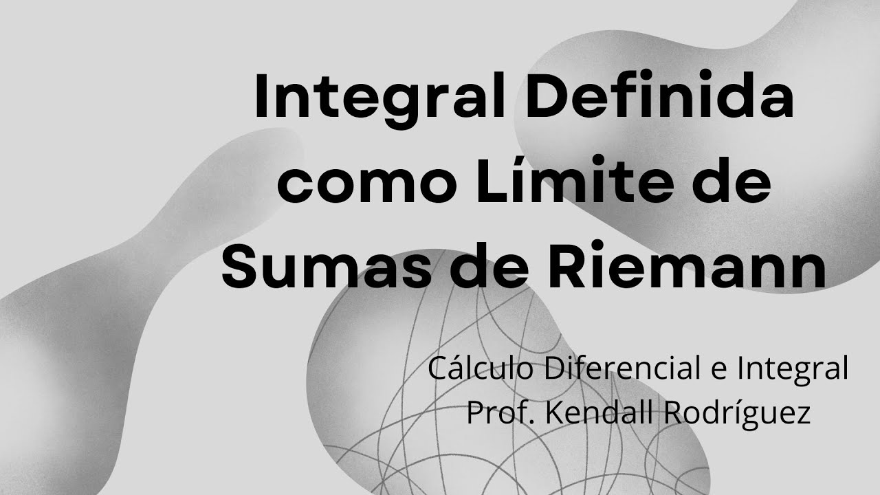 Semana # 16: Teoría de Integral Definida como Límite de Sumas de ...