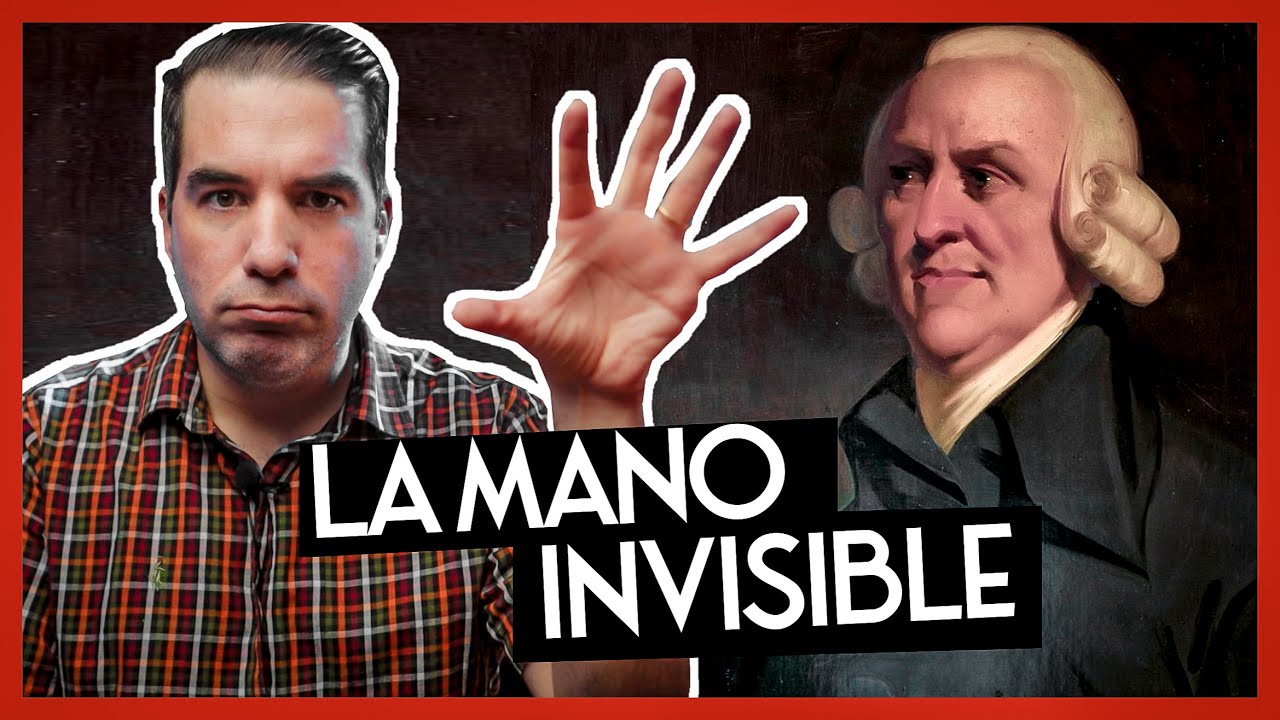 La mano invisible de Adam Smith NO ES lo que crees - YouTube