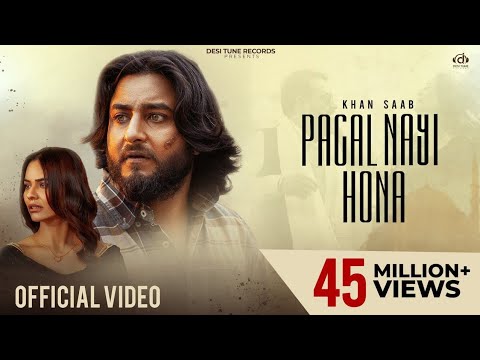 PAGAL NAYI HONA ( FULL VIDEO) Khan Saab l Fateh Shergill l Kulshan Sandhu l New Song 2026
