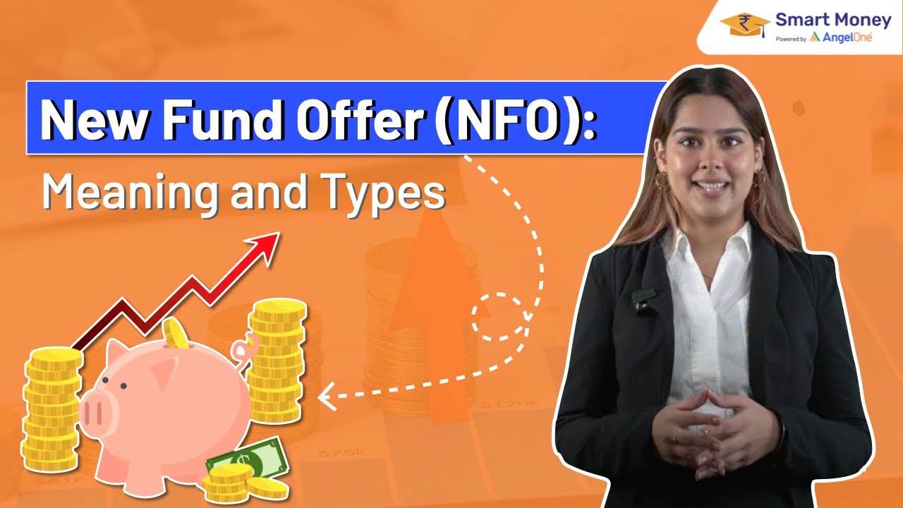 New Fund Offer Meaning | Types of NFO in Mutual Funds & Key Factors to ...