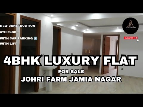 4BHK Luxury Flat in Johri Farm - Jamia Nagar Flat For Sale🏡 - YouTube