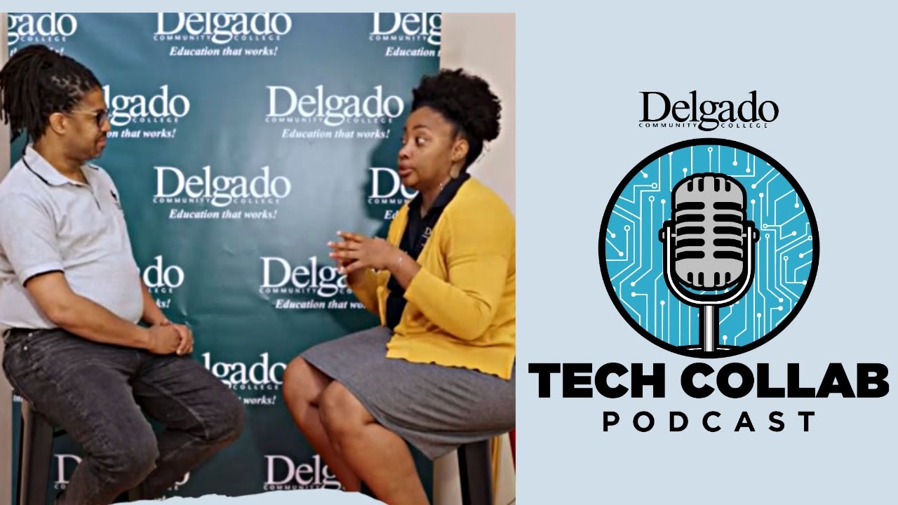 Tech Collab Podcast w/ Tracie King, Assistant Professor, Delgado's Dept ...