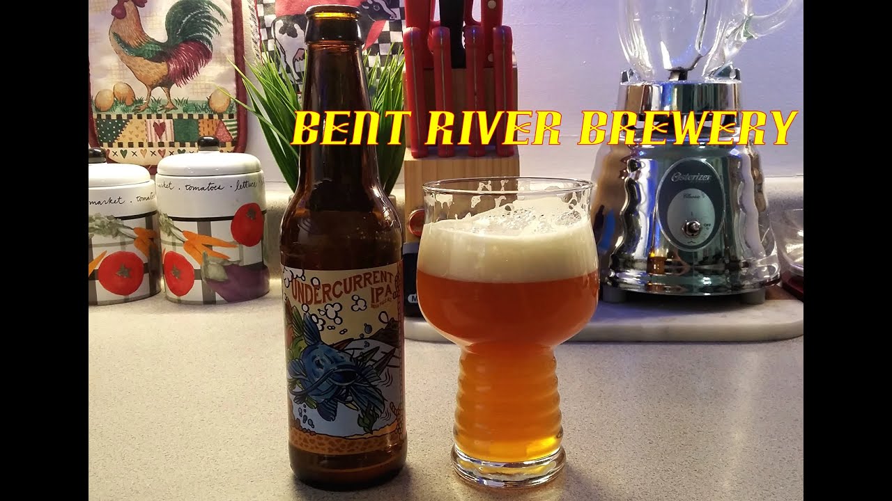 Bent River Brewery ~ Undercurrent IPA - YouTube