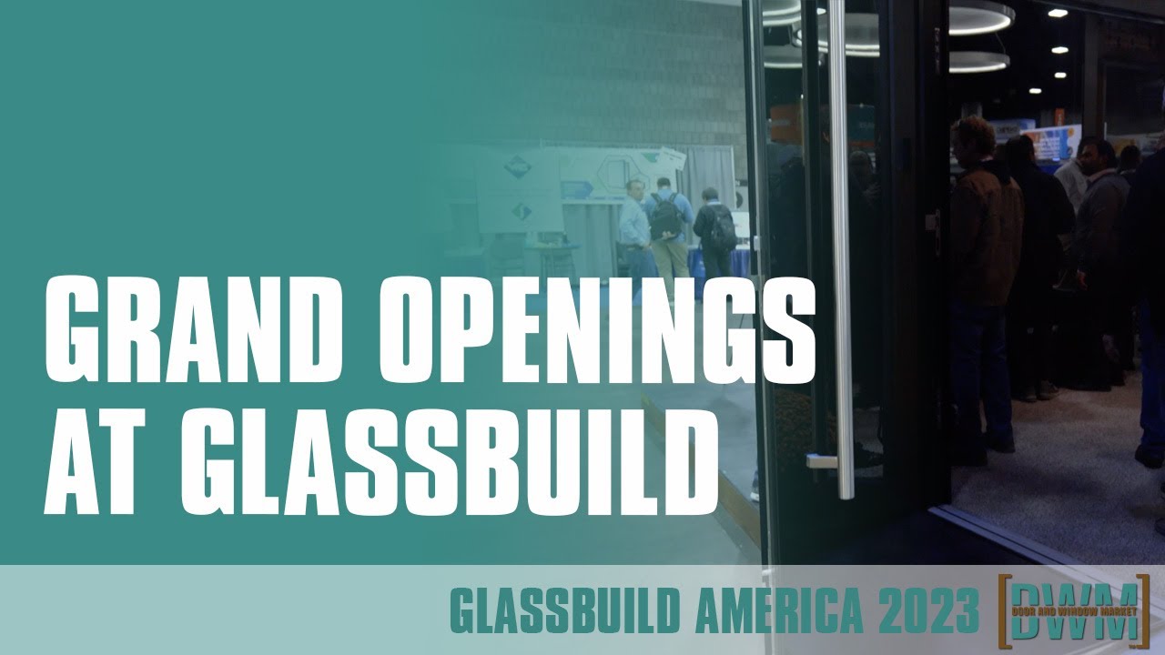 Grand Openings at GlassBuild - YouTube