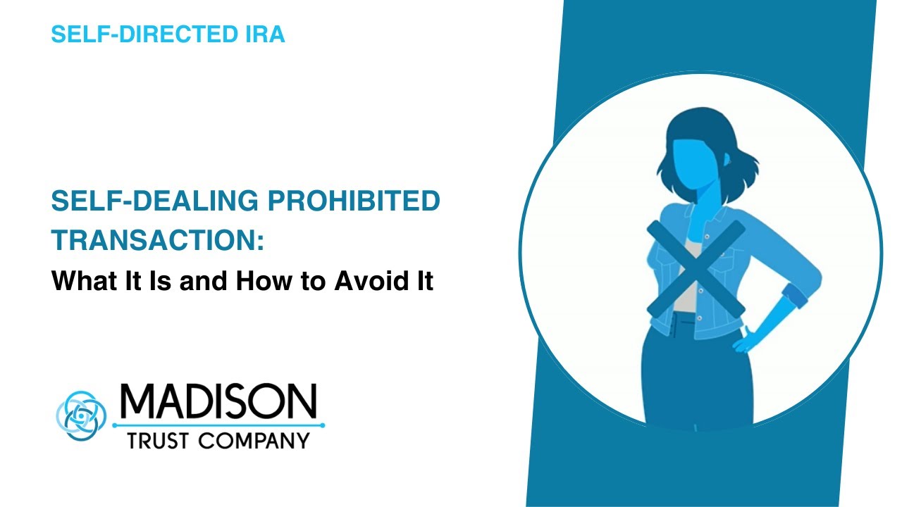 Self-Dealing Prohibited Transaction: What It Is and How to Avoid It ...