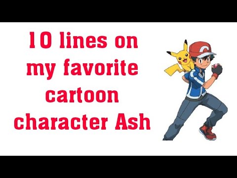 10 lines on my favourite character Ash//Ash lines//favourite character ...
